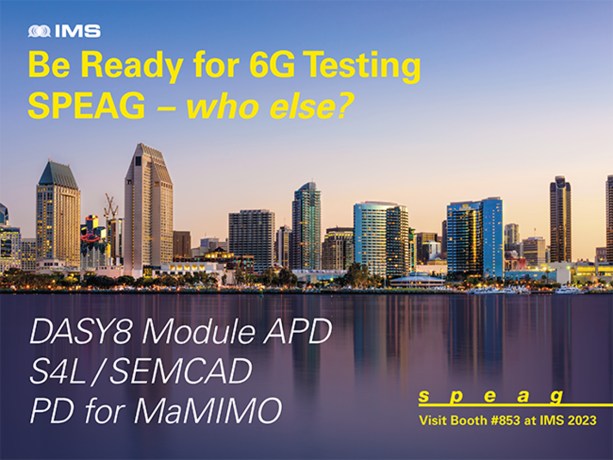 SPEAG @ IEEE MTT IMS 2023 » SPEAG, Schmid & Partner Engineering AG