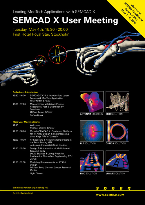SEMCAD X Workshop and Users Meeting @ ISMRM 20010 » SPEAG, Schmid ...